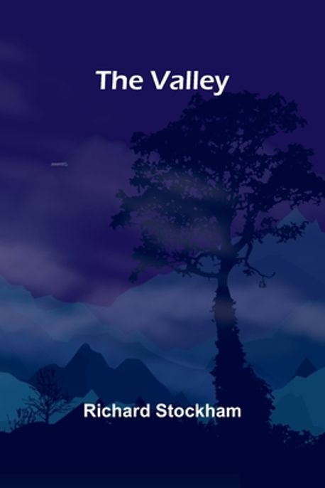 The Valley | Stockham, Richard - 교보문고