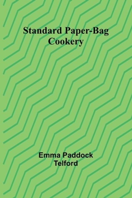Standard Paper-Bag Cookery | Paddock Telford, Emma - 교보문고