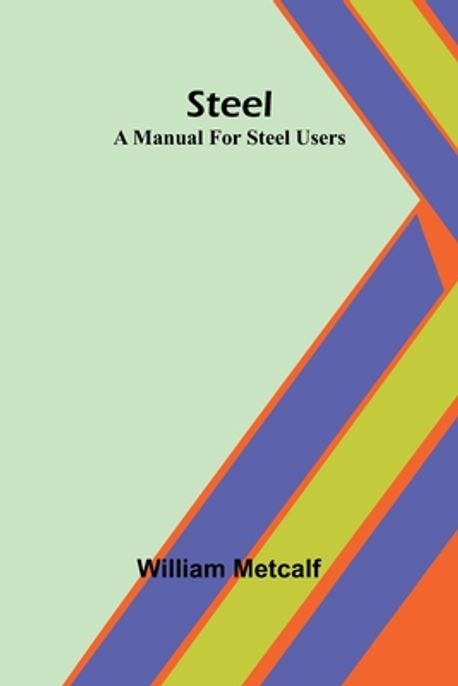 Steel | Metcalf, William - 교보문고