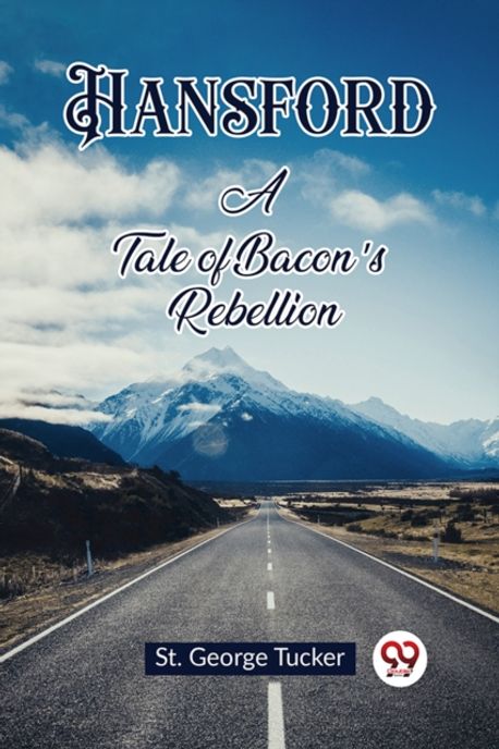 Hansford A Tale of Bacon's Rebellion | Tucker, St George - 교보문고