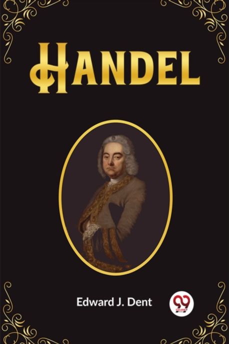 Handel | Dent, Edward J. - 교보문고