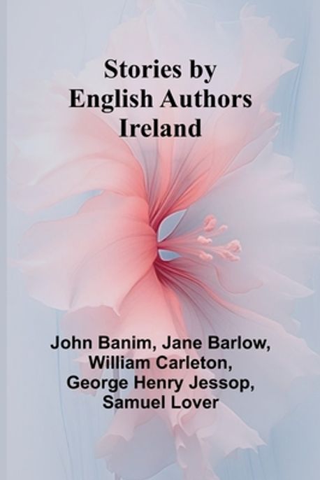 Stories by English Authors | Banim, John - 교보문고