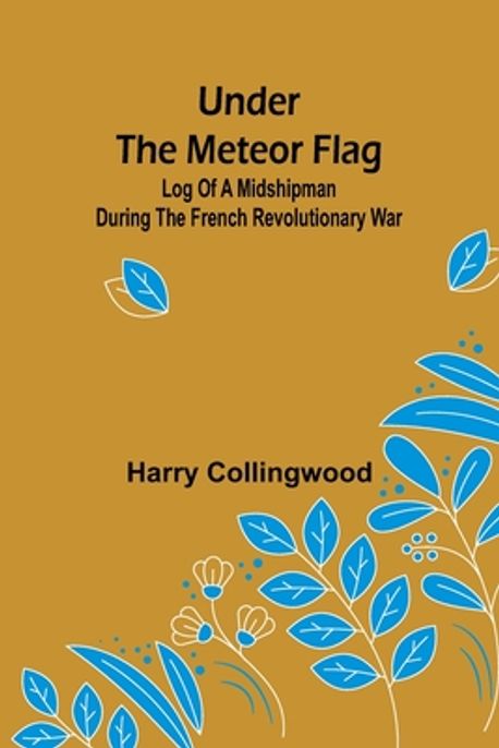Under the Meteor Flag | Collingwood, Harry - 교보문고