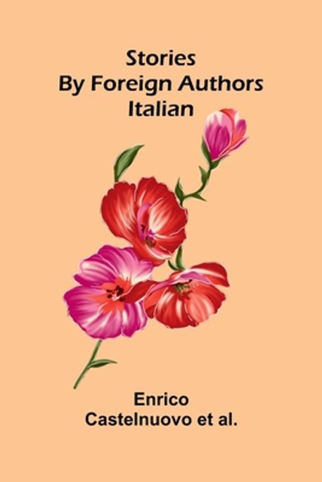 Stories by Foreign Authors | Castelnuovo Et Al, Enrico - 교보문고