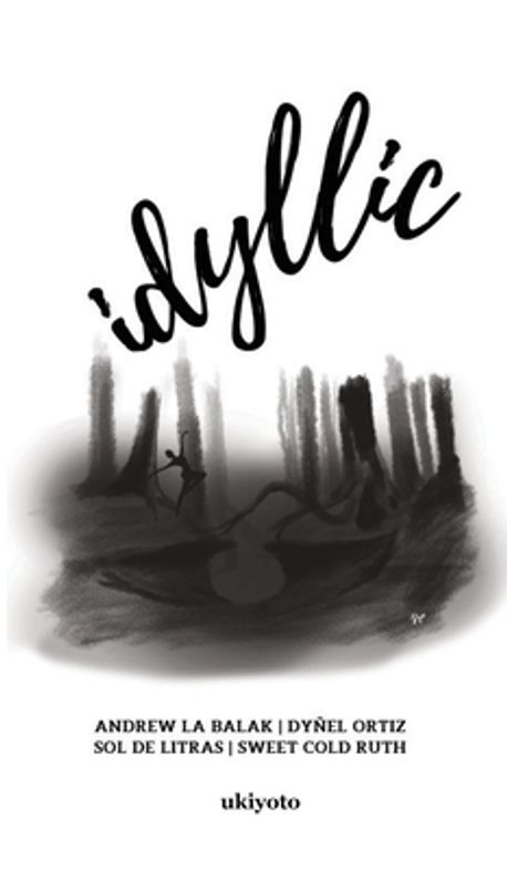 Idyllic | Andrew La Balak - 교보문고