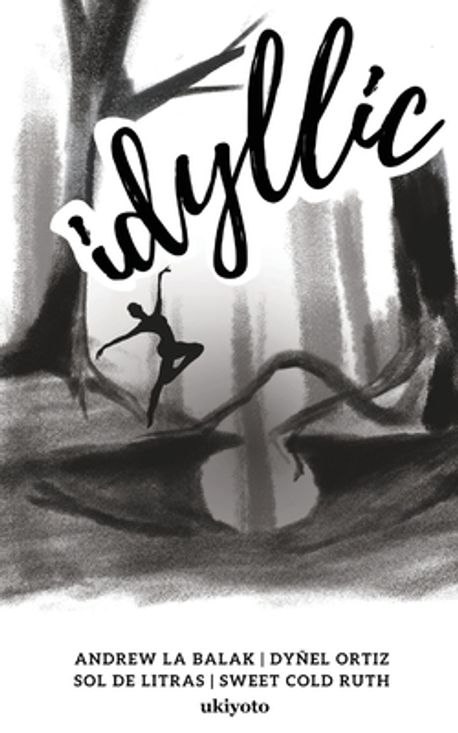 Idyllic | Andrew La Balak - 교보문고