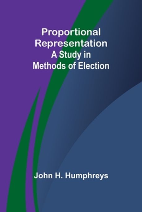 Proportional Representation | H. Humphreys, John - 교보문고