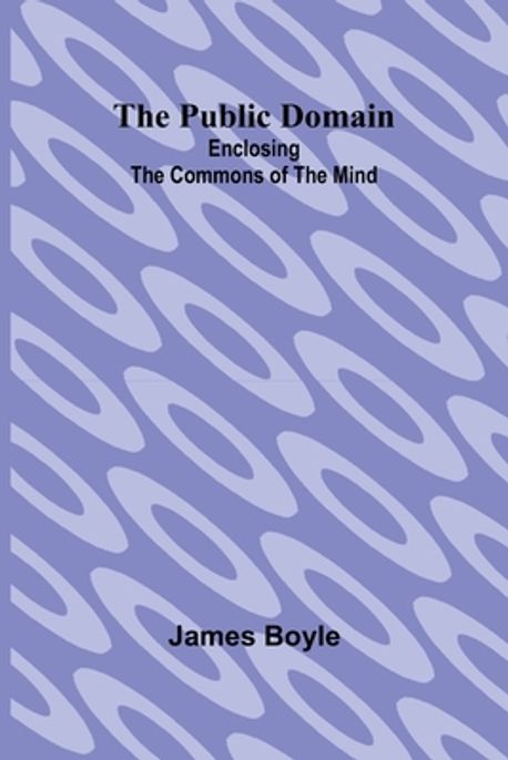 The Public Domain | Boyle, James - 교보문고