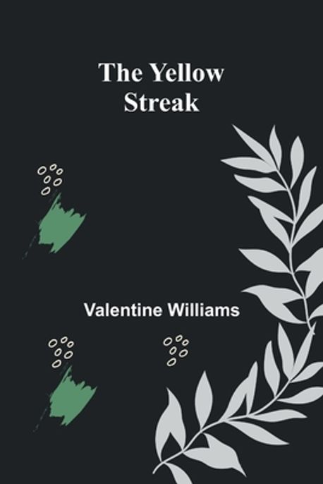 The Yellow Streak | Williams, Valentine - 교보문고