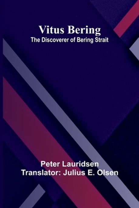 Vitus Bering | Lauridsen, Peter - 교보문고