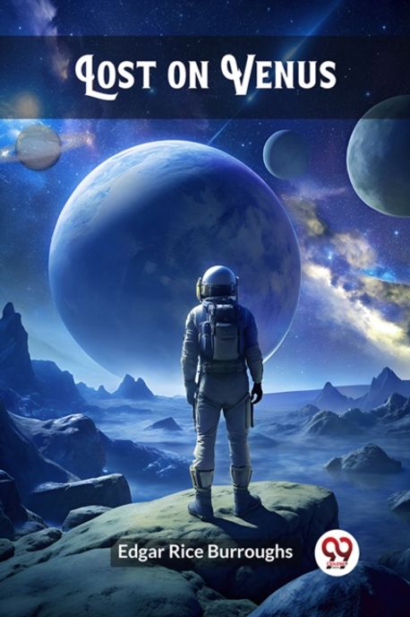 Lost on Venus | Burroughs, Edgar Rice - 교보문고