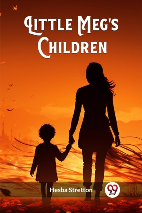 Little Meg's Children | Stretton, Hesba - 교보문고
