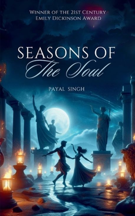 Seasons of the Soul | Singh, Payal - 교보문고