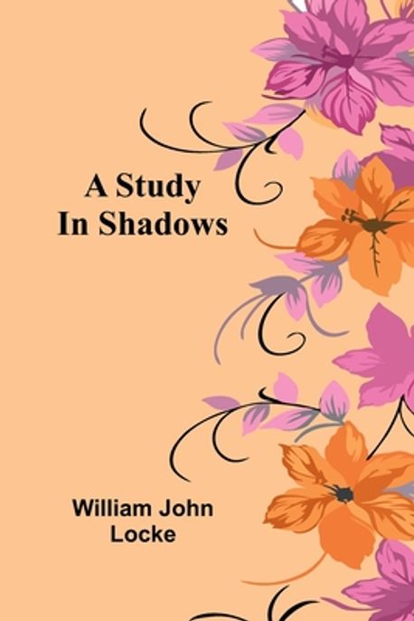 A Study In Shadows | John Locke, William - 교보문고