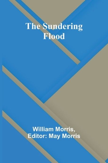 The Sundering Flood | William Morris - 교보문고
