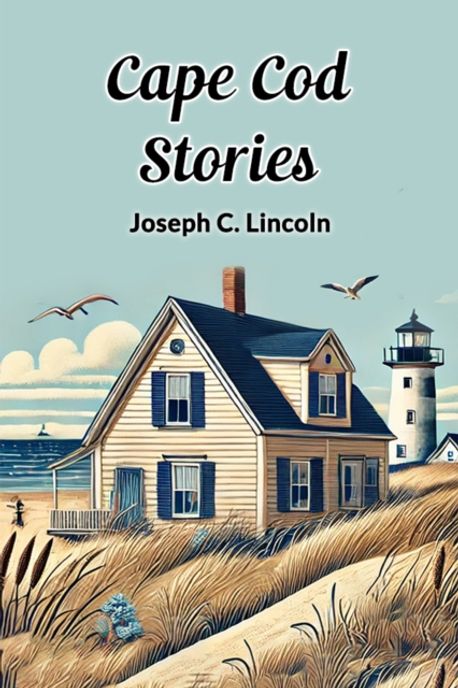 Cape Cod Stories | Lincoln, Joseph C. - 교보문고