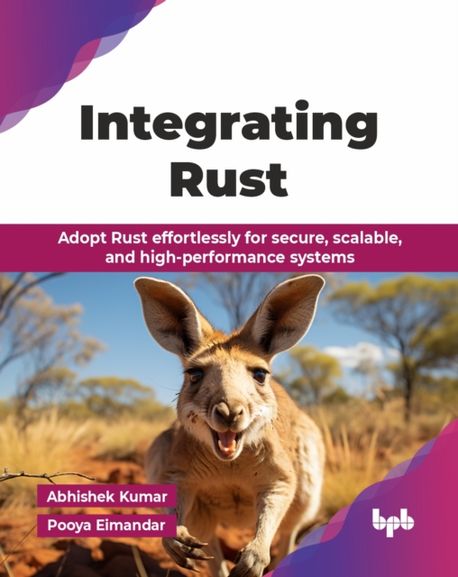 Integrating Rust | Abhishek Kumar - 교보문고