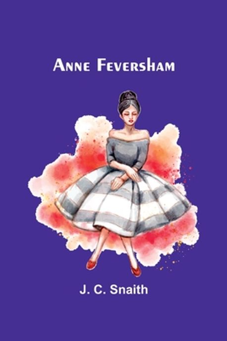 Anne Feversham | C. Snaith, J. - 교보문고