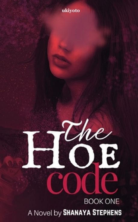 The HOE Code | Shanaya Stephens - 교보문고