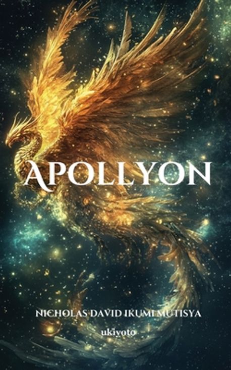 Apollyon | Nicholas David Ikumi Mutisya - 교보문고