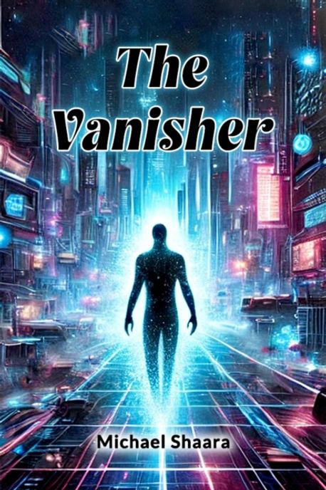 The Vanisher | Shaara, Michael - 교보문고