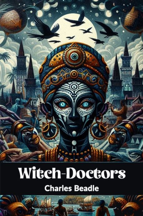 Witch-Doctors | Beadle, Charles - 교보문고