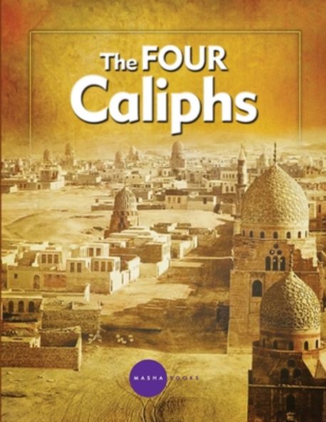 The Four Caliphs | Hussain, Shabbir - 교보문고