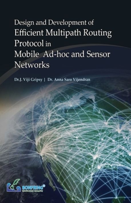 Design and Development of Efficient Multipath Routing Protocol in Mobile Ad-hoc and Sensor ...