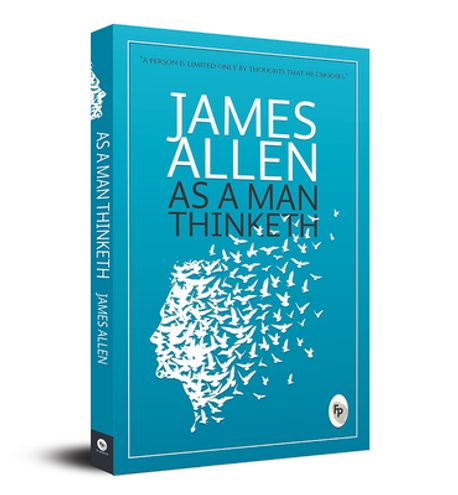 As a Man Thinketh | Allen, James - 교보문고