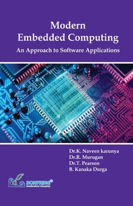 Modern Embedded Computing An Approach to Software Applications | Karunya, Dr K. Naveen - 교보문고