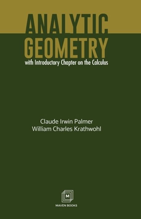 ANALYTIC GEOMETRY With Introductory Chapter on the Calculus | Palmer ...