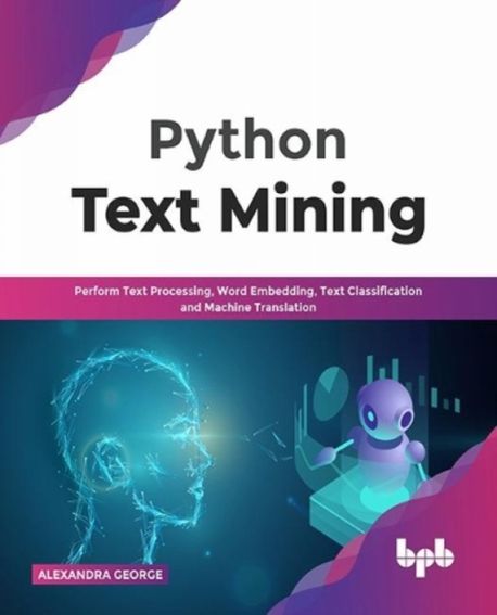 Python Text Mining | George, Alexandra - 교보문고