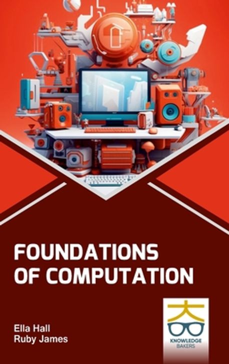 Foundations of Computation | Hall, Ella - 교보문고