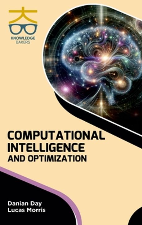 Computational Intelligence and Optimization | Day, Danian - 교보문고