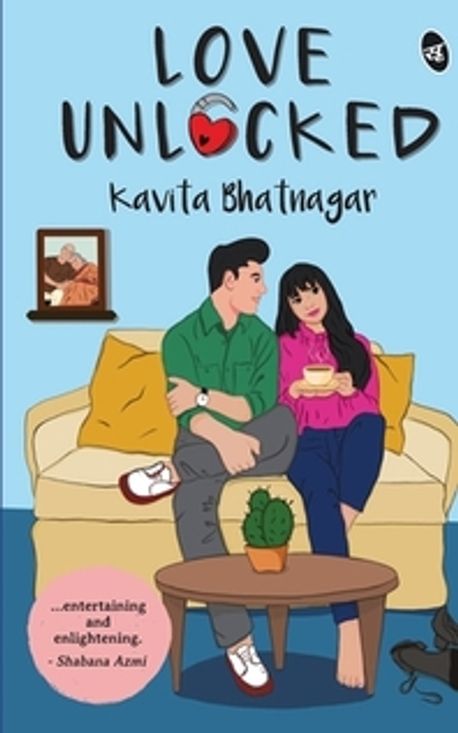 Love Unlocked | Bhatnagar, Kavita - 교보문고