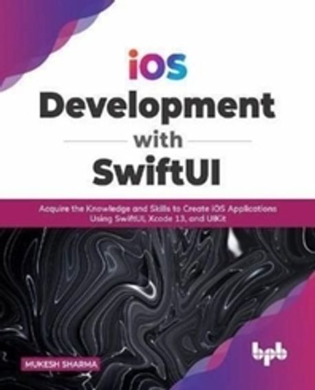 iOS Development with SwiftUI | Sharma, Mukesh - 교보문고