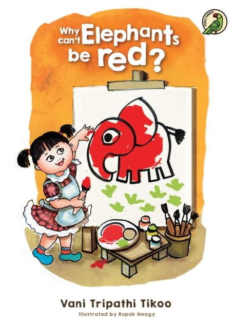 Why Can't Elephants Be Red? | Tikoo, Vani Tripathi - 교보문고