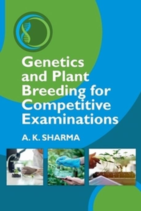 Genetics and Plant Breeding for Competitive Examinations | Sharma, Anil ...