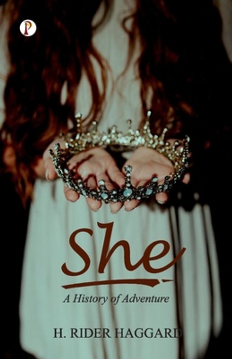 She | Haggard, H. Rider - 교보문고