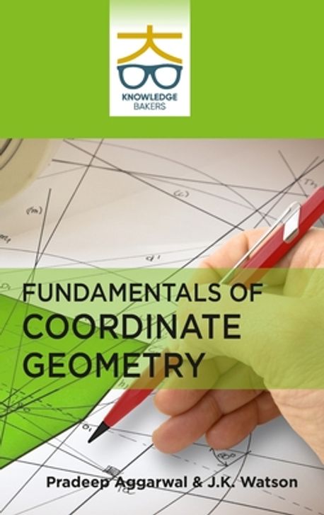 Fundamentals of Coordinate Geometry | Aggarwal, Pradeep - 교보문고