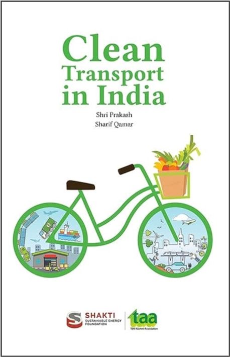 Clean Transport in India: | Shri Prakash Sharif Qamar - 교보문고