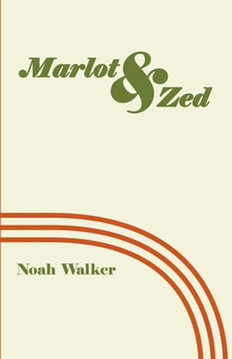 Marlot and Zed | Walker, Noah - 교보문고