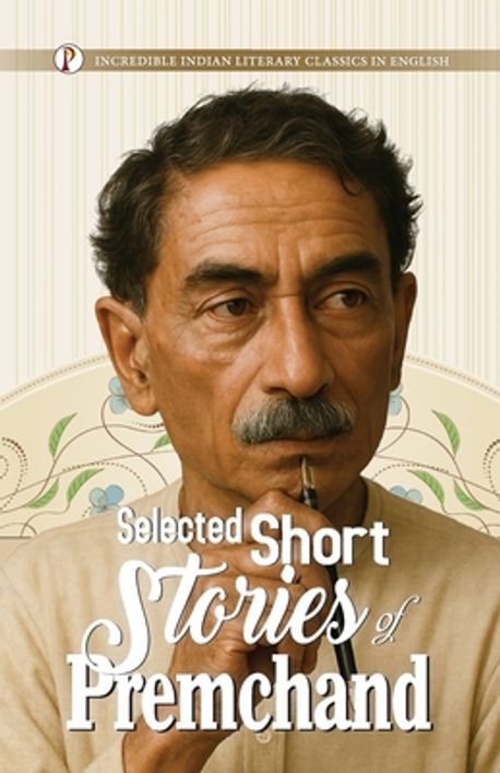 Selected Short Stories of Premchand | Premchand - 교보문고