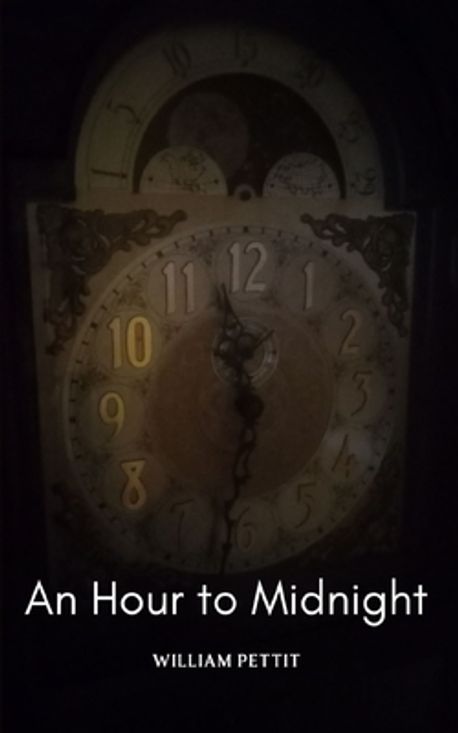 An Hour to Midnight | Pettit, William - 교보문고