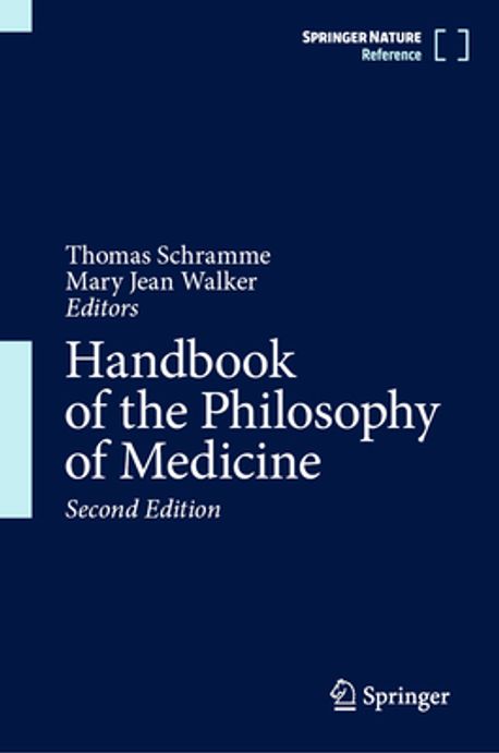 Handbook of the Philosophy of Medicine | Schramme, Thomas - 교보문고