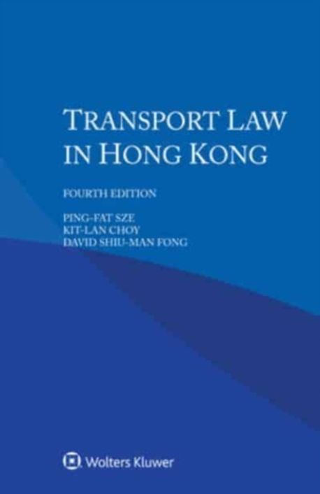 Transport Law in Hong Kong | Sze, Ping-Fat - 교보문고