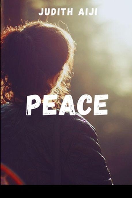 Peace | Aiji, Judith - 교보문고