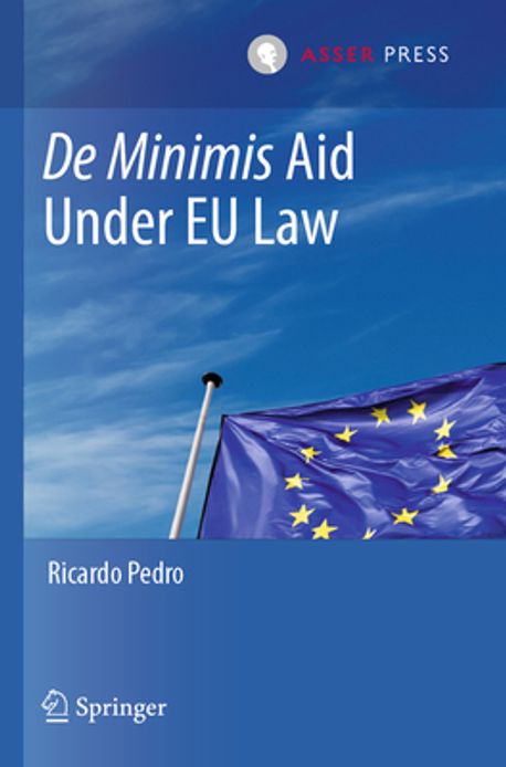de Minimis Aid Under EU Law | Pedro, Ricardo - 교보문고
