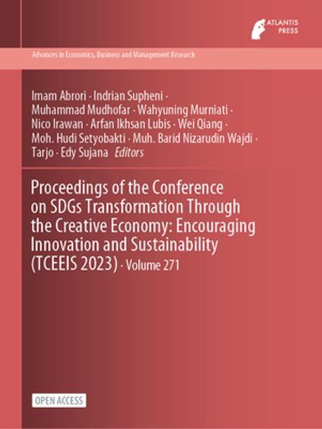 Proceedings of the Conference on SDGs Transformation Through the Creative Economy | Abrori, Imam ...