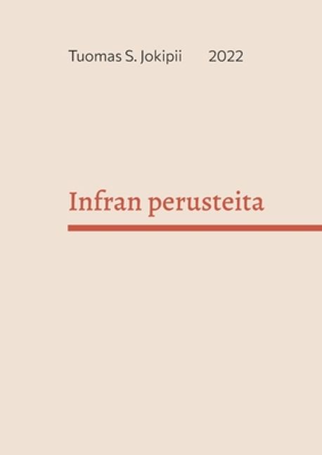 Infran perusteita | Jokipii, Tuomas S. - 교보문고